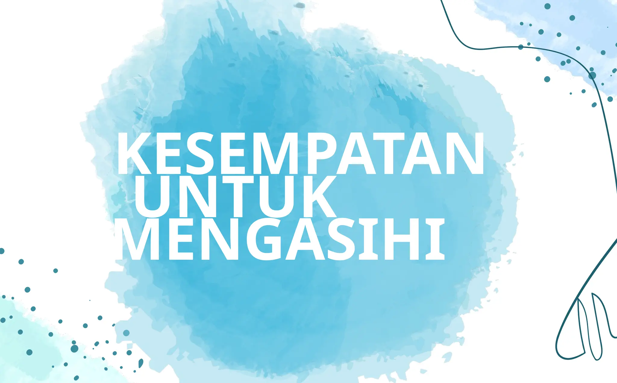Kesempatan Untuk Mengasihi Sesama New.pptx