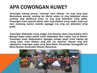 Kesenian Banyumas - Cowongan Banyumasan | PPTX