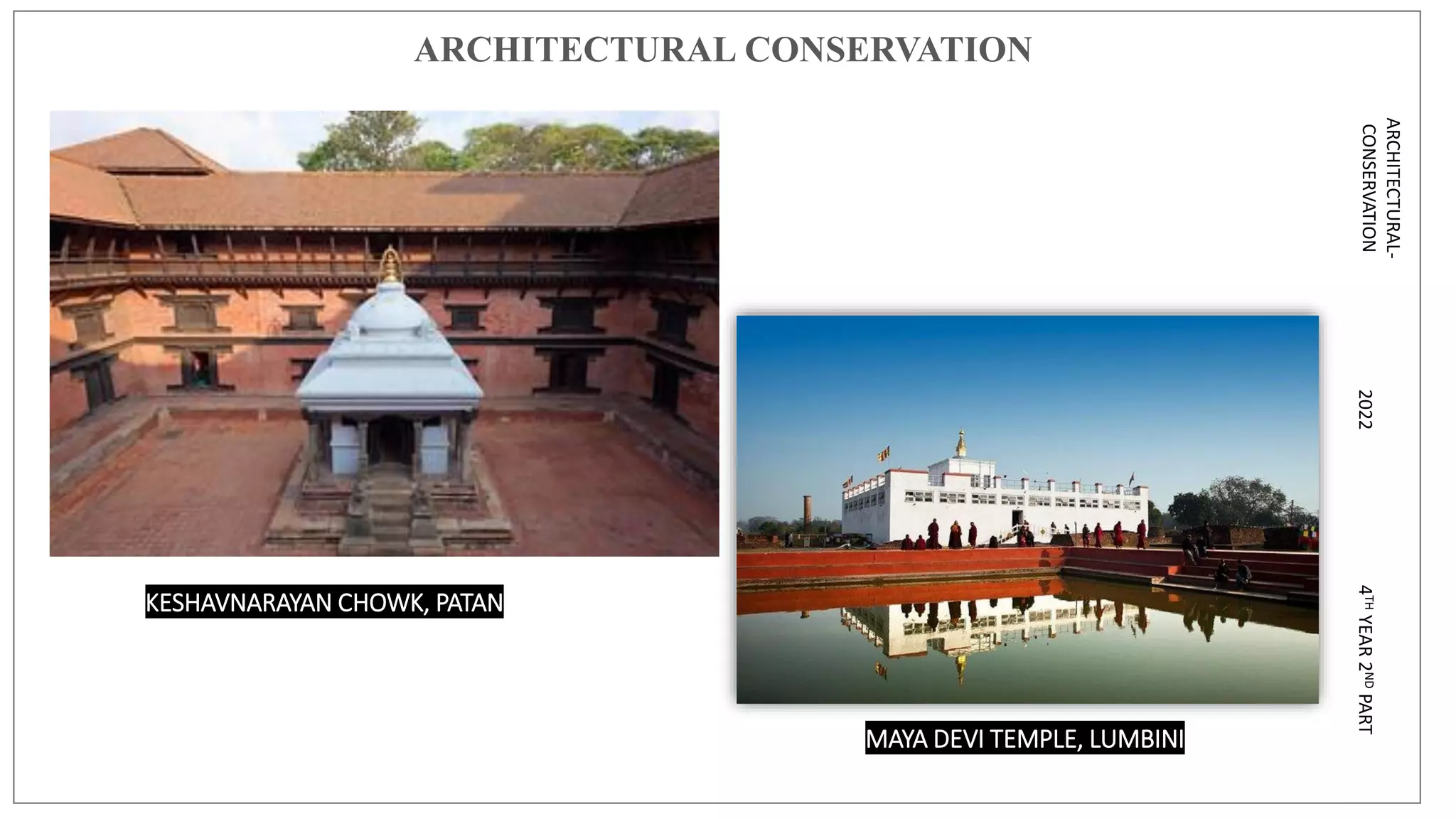 Conservation study of Maya Devi temple and Keshav Narayan Chowk by ...