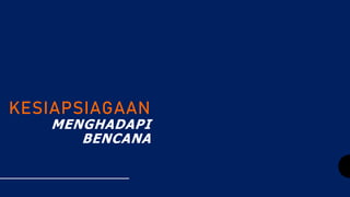 Kesiapsiagaan Bencana dan SOP Kedaruratan Bencana di Satuan Pendidikan.ppt