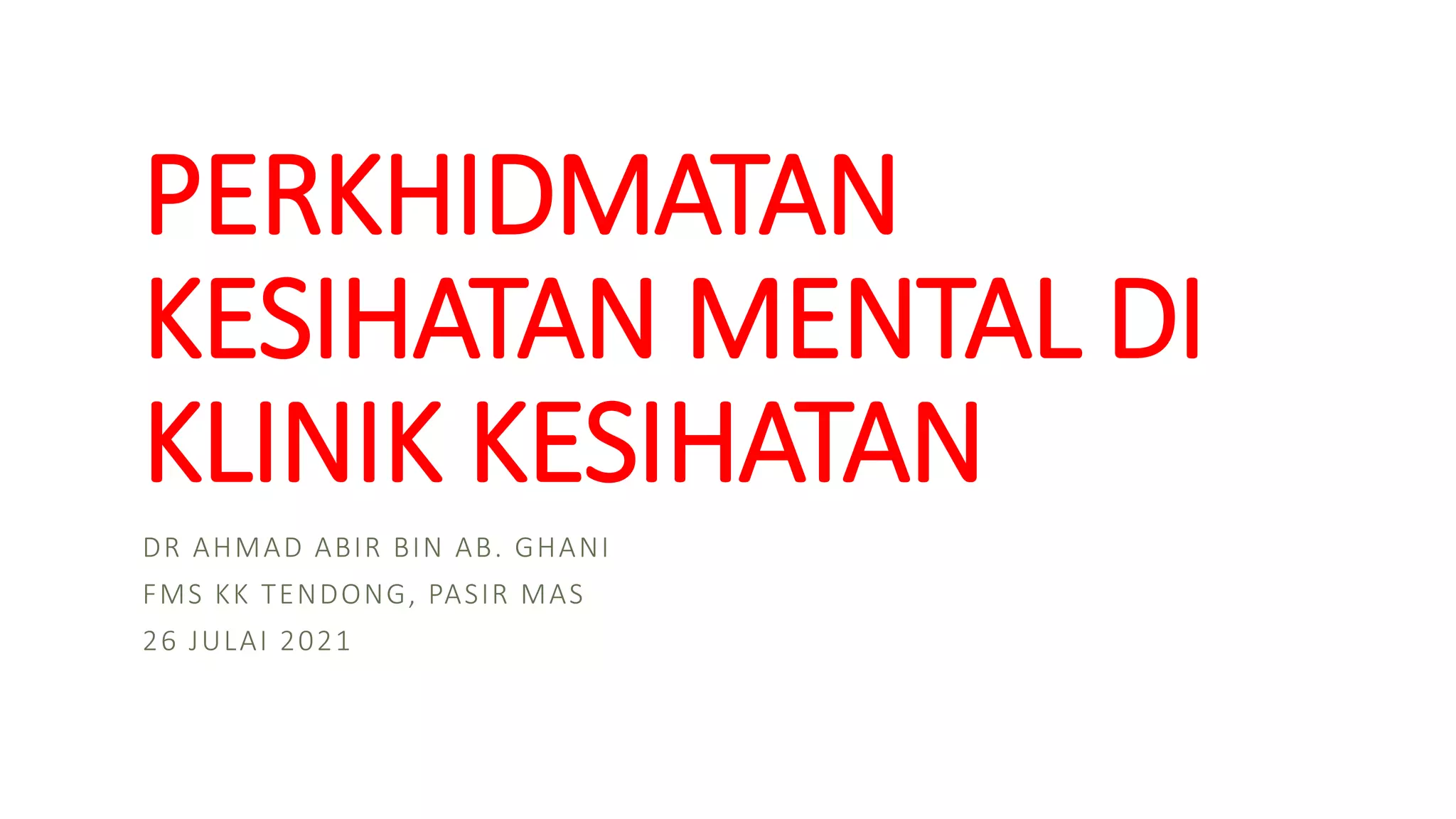 Kesihatan Mental di Kesihatan Primer.pptx