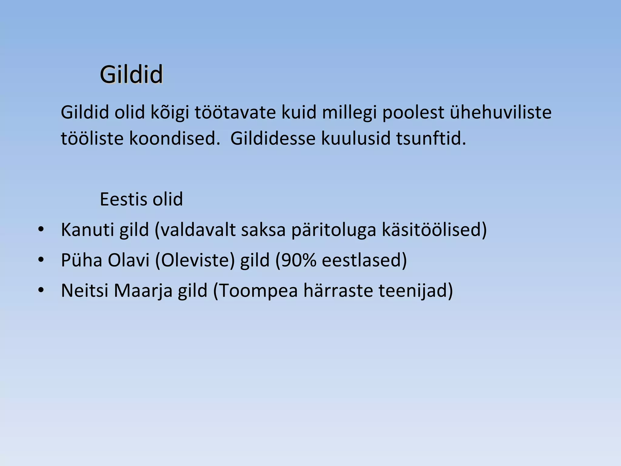 Keskaja käsitöölised Eestis | PPT