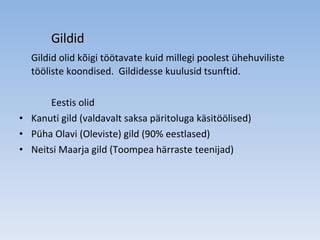 Keskaja käsitöölised Eestis | PPT
