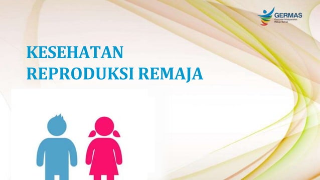 Power point kesehatan reproduksi remaja ppt | PPTX