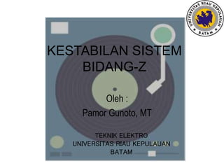 Kestabilan sistem bidang z (20082020) | PPTX