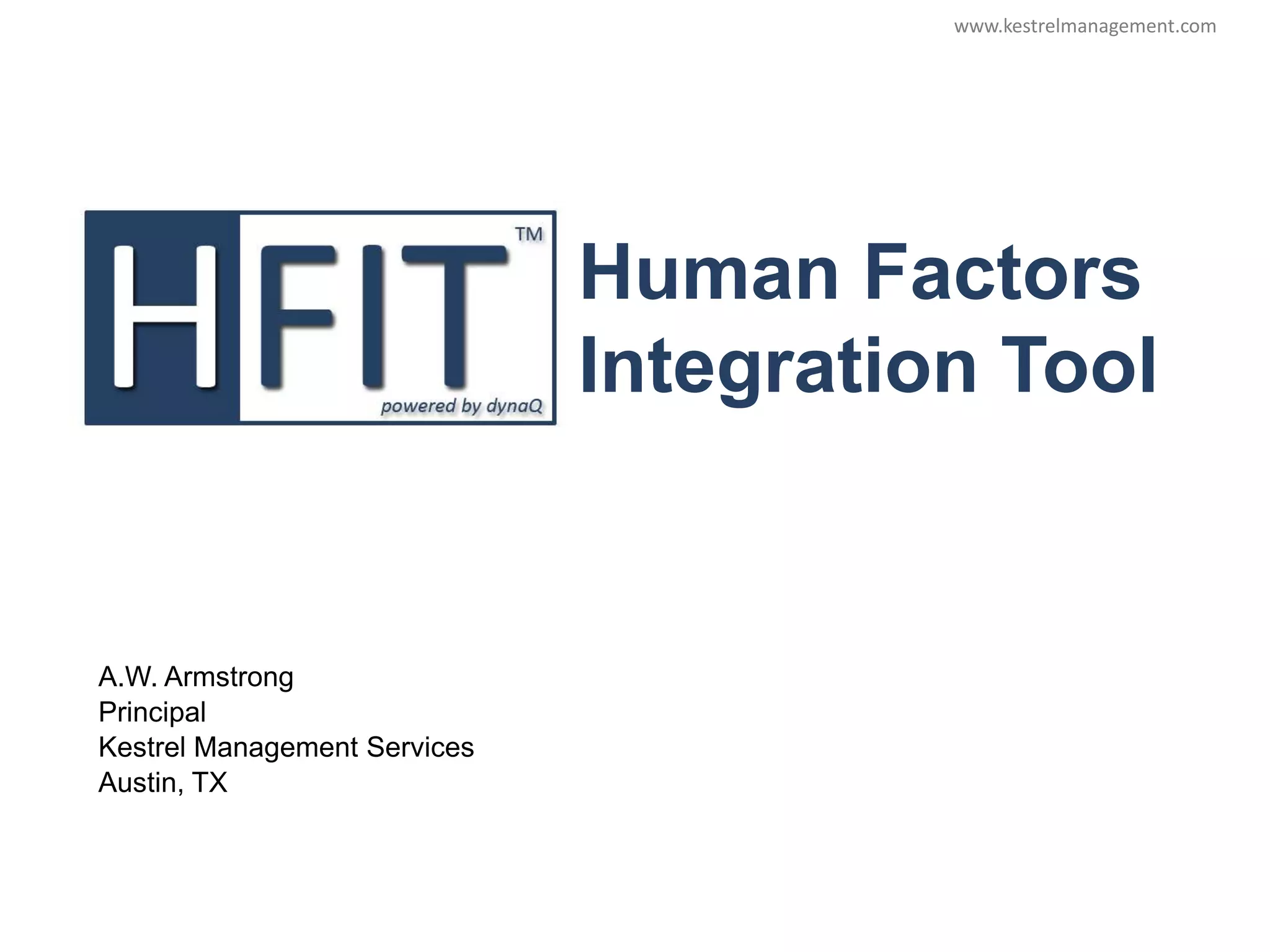 HFIT - the Human Factors Integration Tool | PPTX