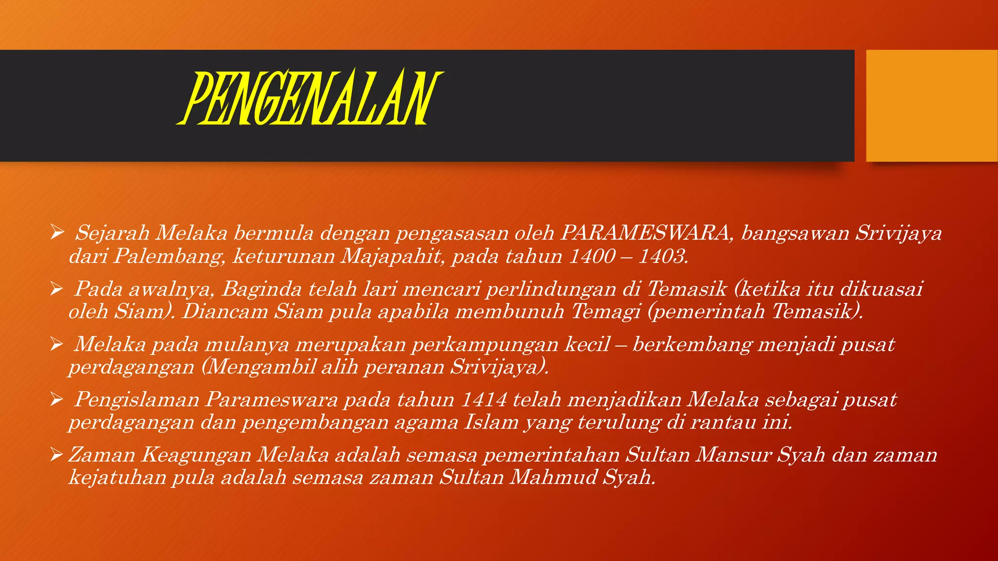 Kesultanan Melayu Melaka. | PPTX