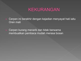 Kesusasteraan Melayu - Cerpen Oren | PPTX