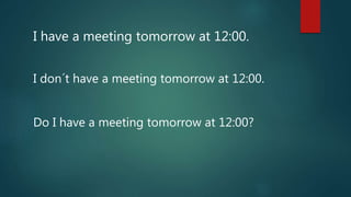 Present Simple Tense and Telling the Time | PPT