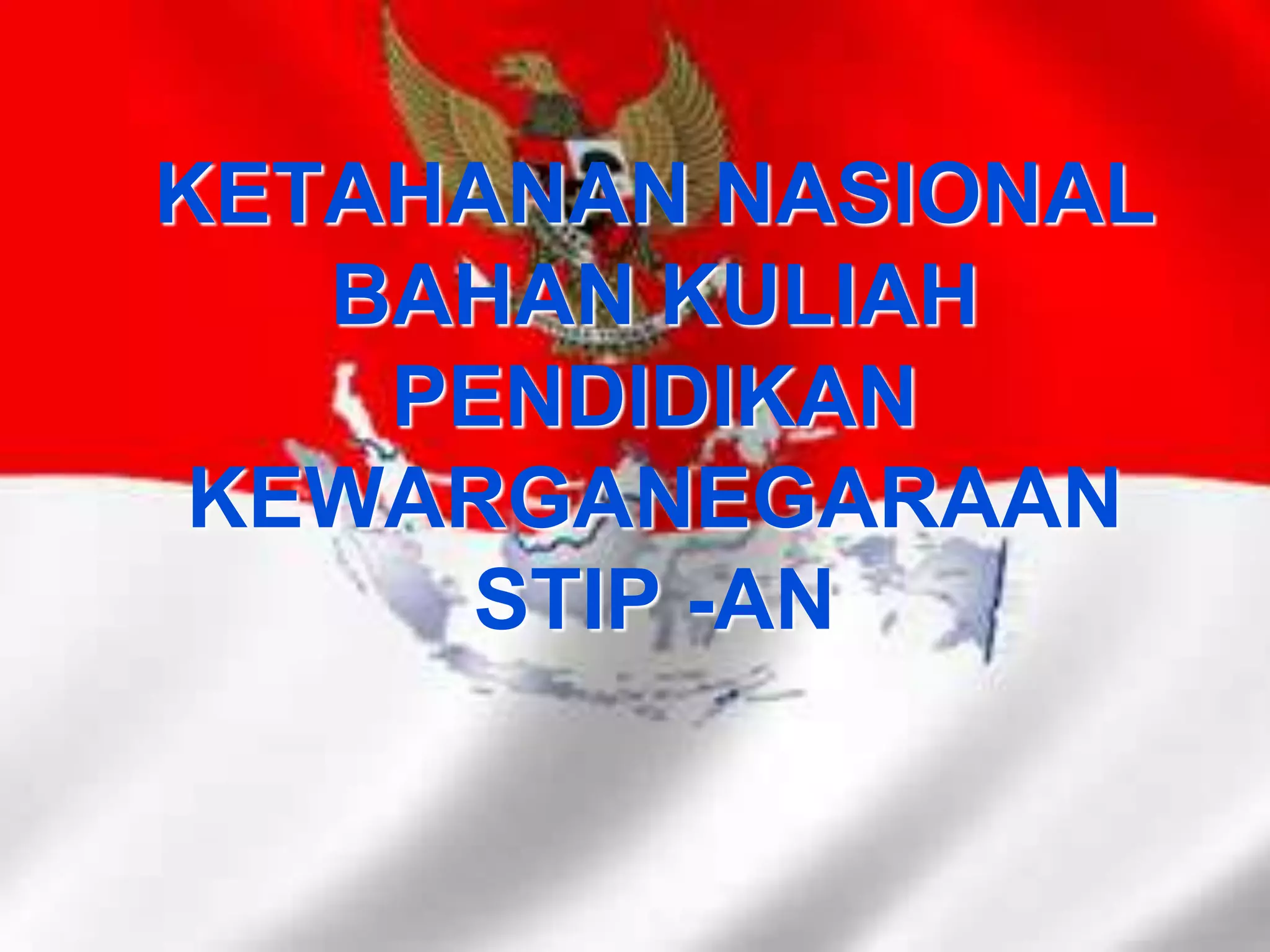 Ketahanan nasional STIP-AN | PPTX