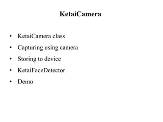 Exploring Ketai Library, Droidcon