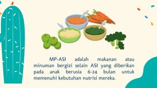 Ketepatan Pemberian MP-ASI untuk Mengoptimalkan Kebutuhan Gizi Pada ...