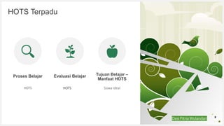 Keterampilan berpikir tingkat tinggi (HOTS) | PPTX