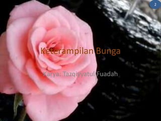 Keterampilan bunga | PPTX