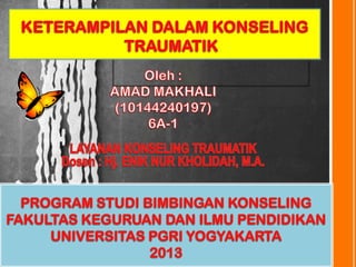 Keterampilan dalam konseling traumatik | PPTX