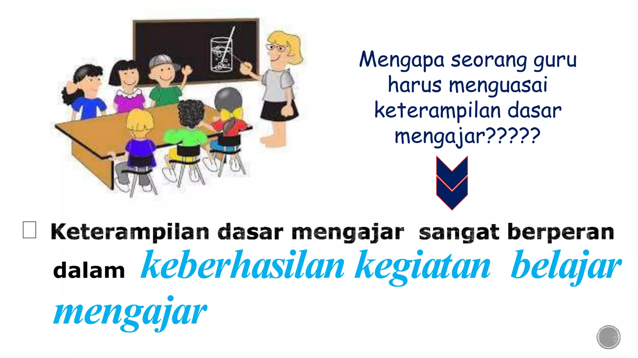 Keterampilan Dasar Mengajar & Skenario MT.pptx