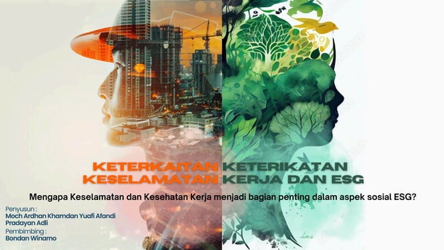 Keterkaitan Keterikatan Keselamatan Kerja dan ESG.pdf
