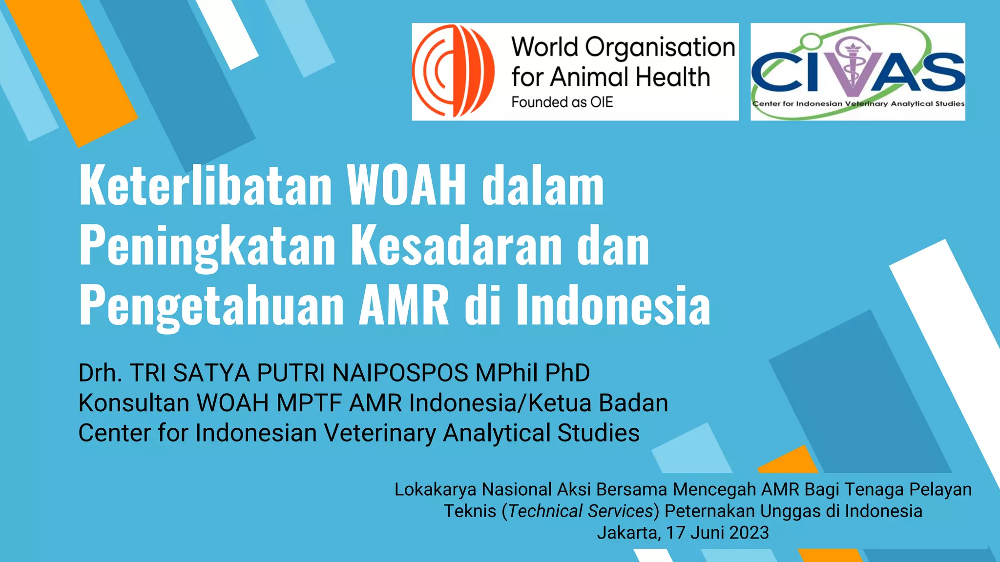 Keterlibatan WOAH dalam Peningkatan Kesadaran dan Pengetahun AMR di ...