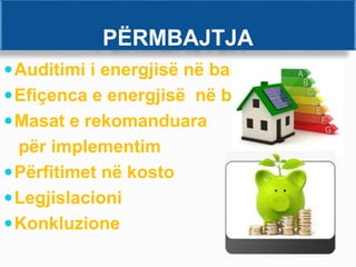 Auditimi i Energjise ne Banesa. KETI KUME Msc Energjitike/FIN | PPT