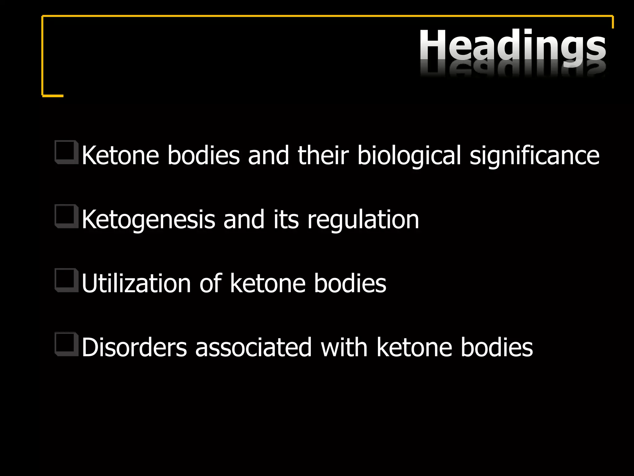 Ketogenesis and ketolysis | PPTX