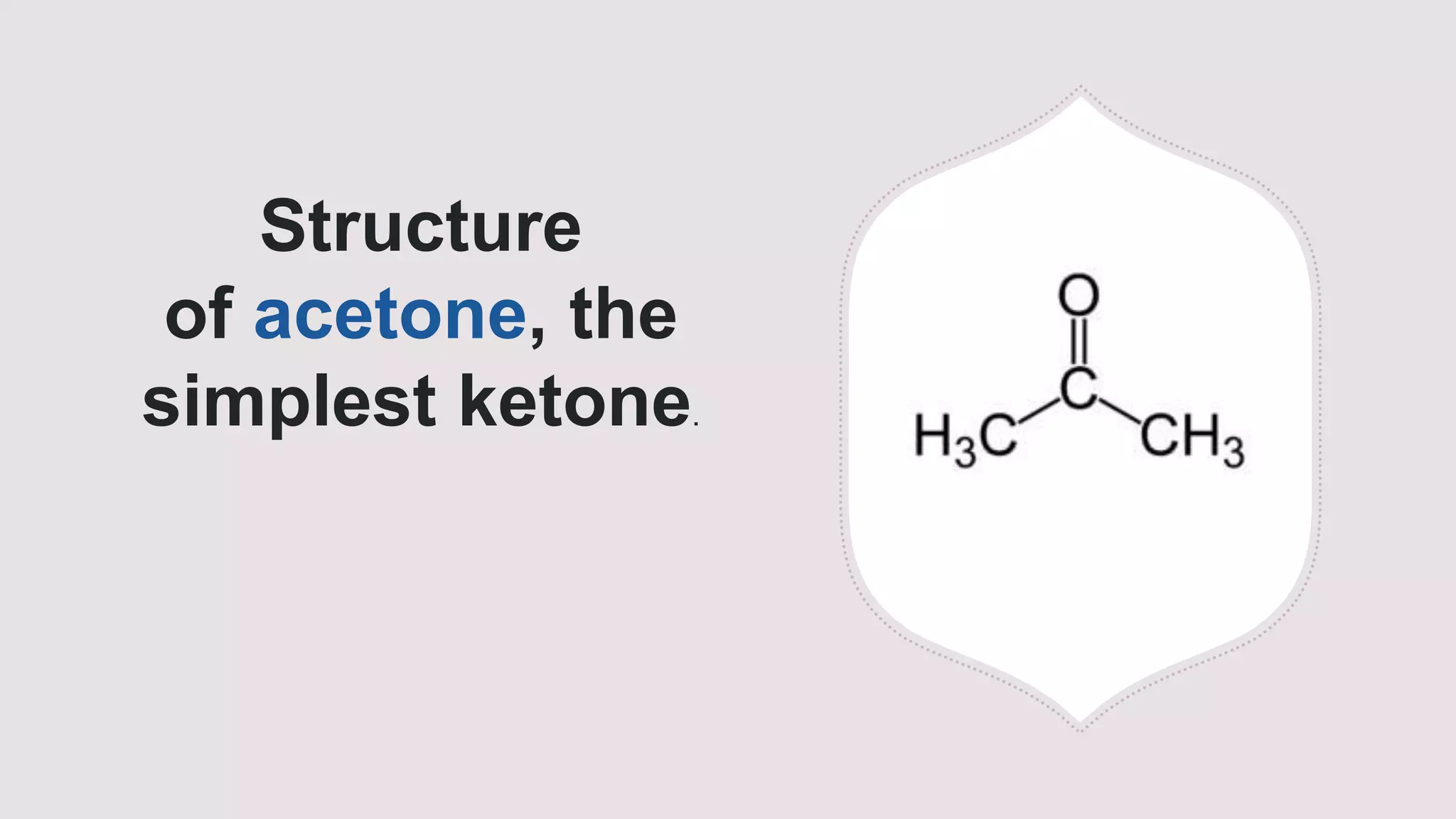 KETONES.pptx | Chemistry | Science