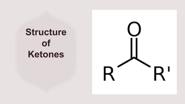 KETONES.pptx | Chemistry | Science
