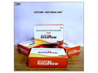 KetoNow Soap - A SOS Janhit Medical Brand Product. | PPT