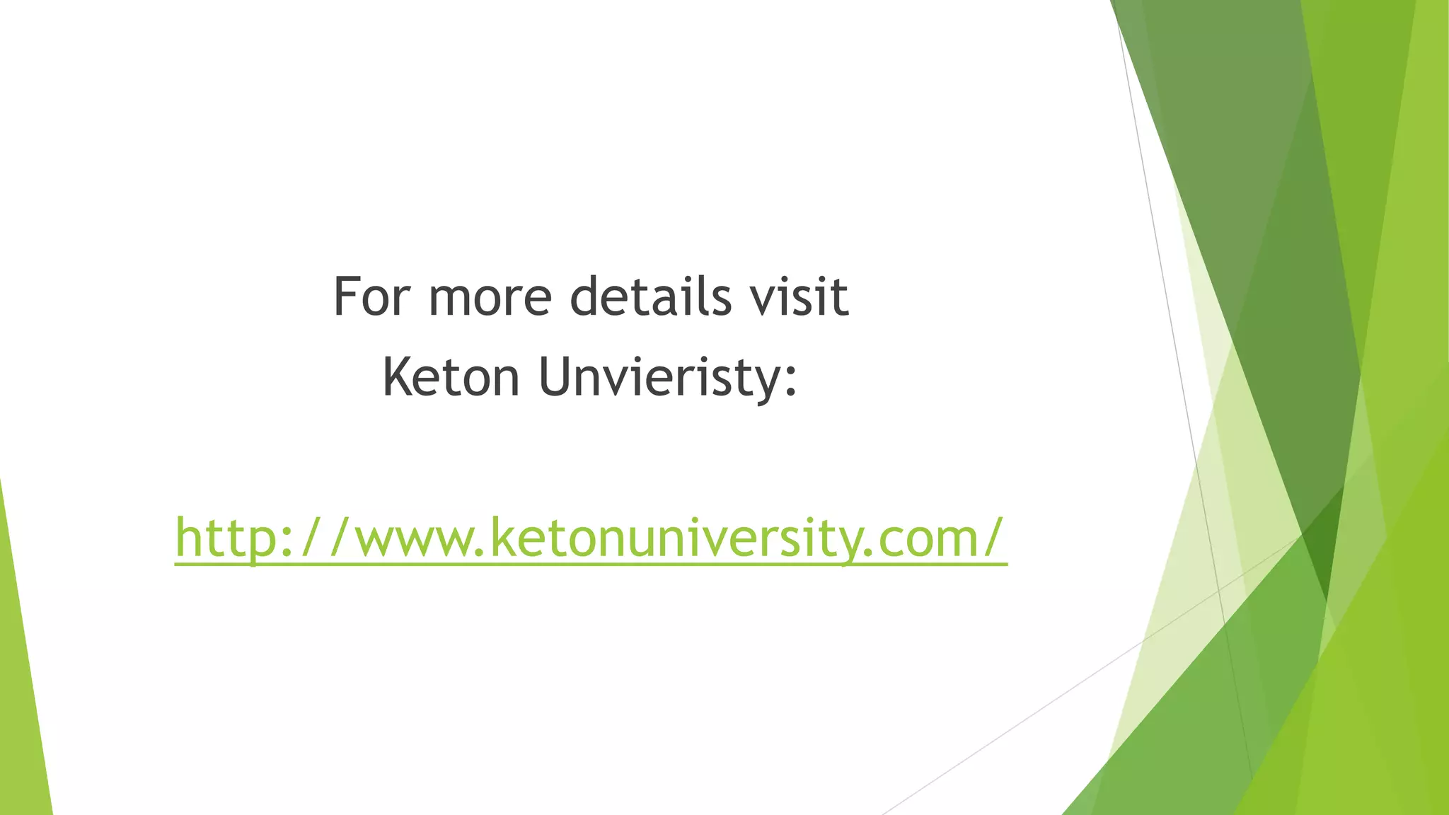 Keton Univeristy Reshaping Future | PPT