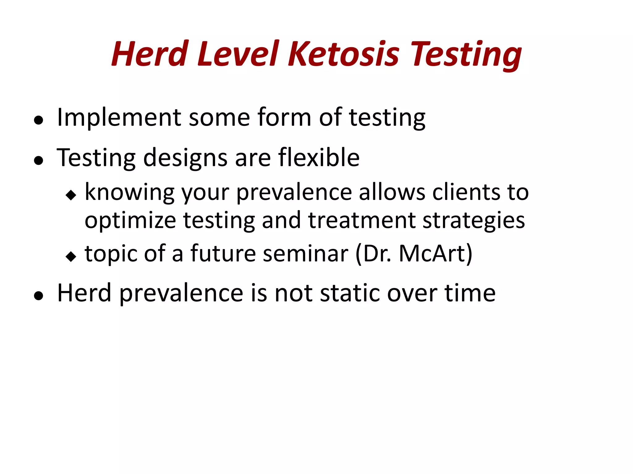 Diagnosing and Monitoring Ketosis in Dairy Herds | PPTX