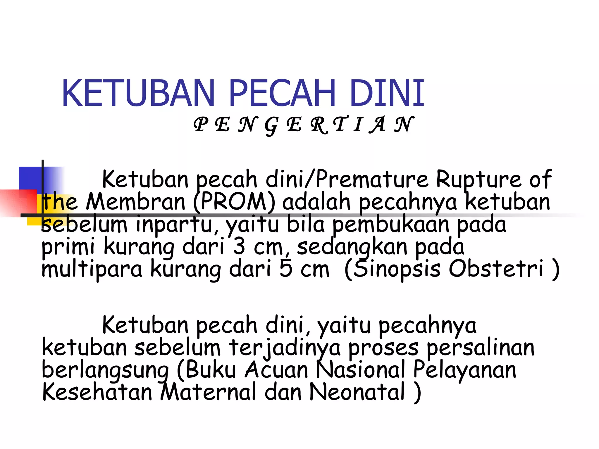 Ketuban pecah dini.power point | PPT