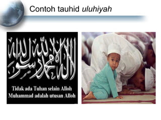 Ketuhanan dalam islam tauhid | PPT