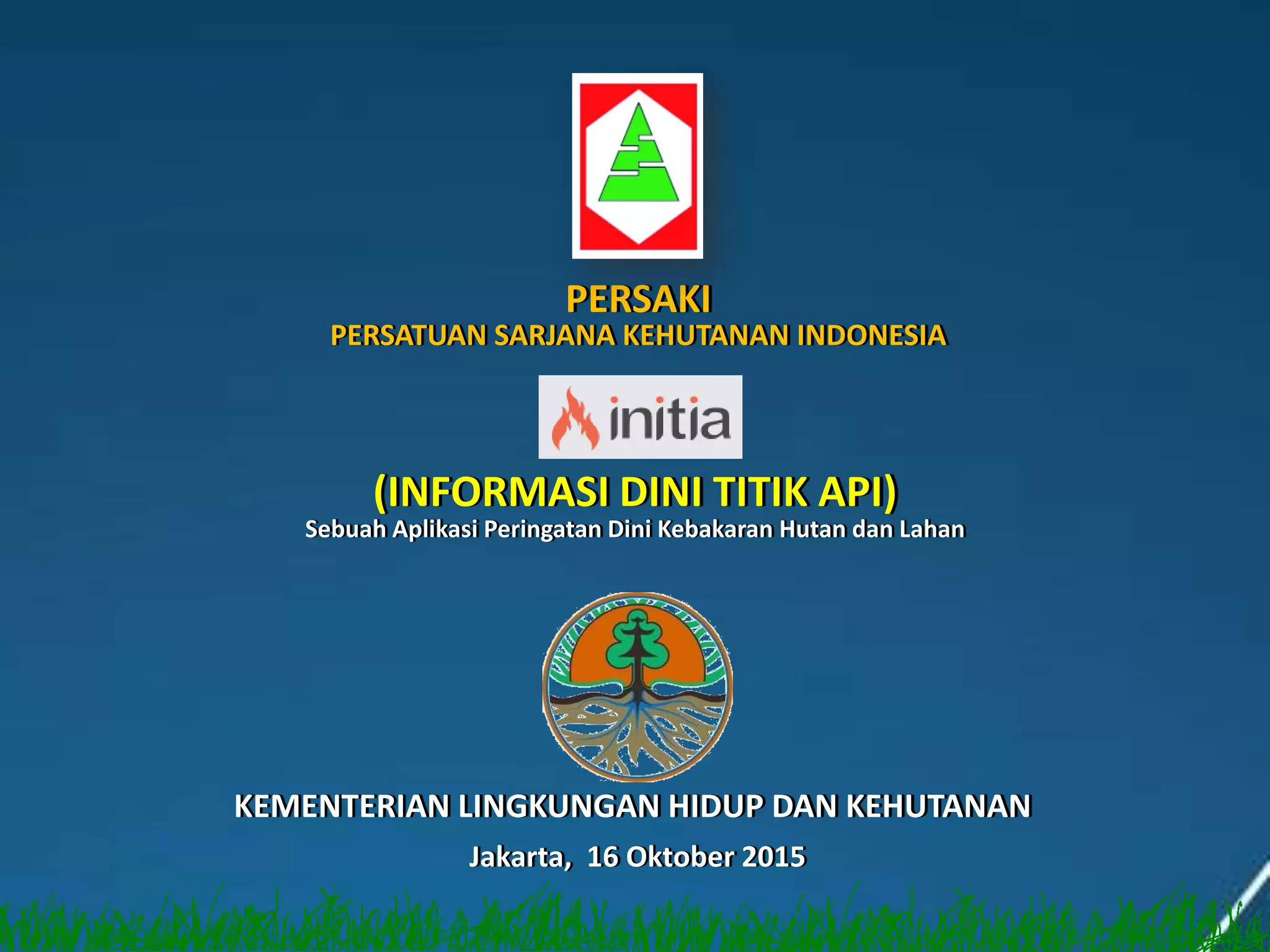 Informasi Dini Titik Api (Initia) | PPT