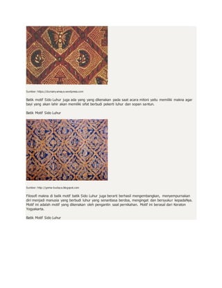 Keunikan makna filosofi batik klasik sidoluhur | DOCX