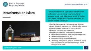 KEUNIVERSALAN ISLAM | PPTX