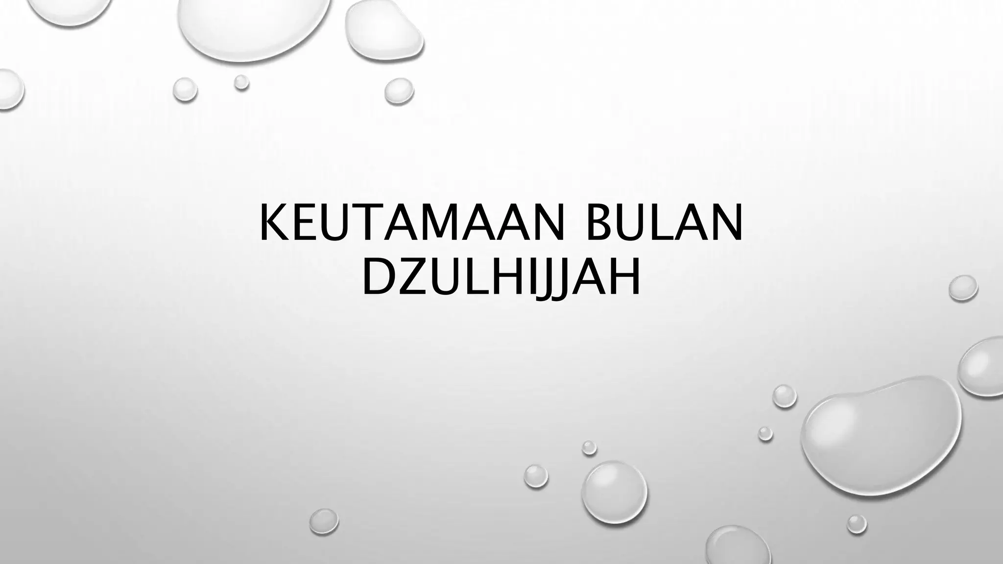 Keutamaan bulan dzulhijjah | PPTX