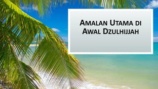 Keutamaan Bulan Dzulhijjah_Yuana.pdf