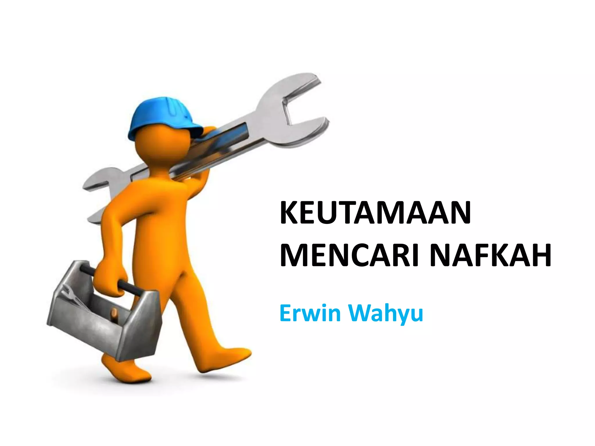 Keutamaan mencari nafkah | PPTX