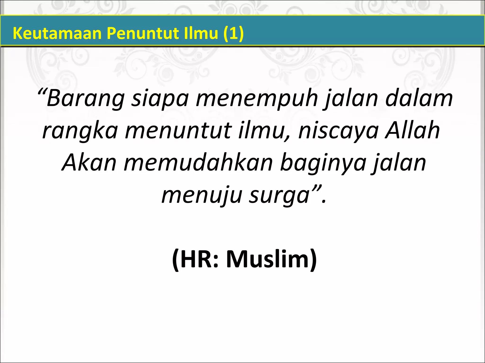 Keutamaan menuntut ilmu | PPT