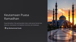 Keutamaan Puasadi bulan rahamadannn.pptx