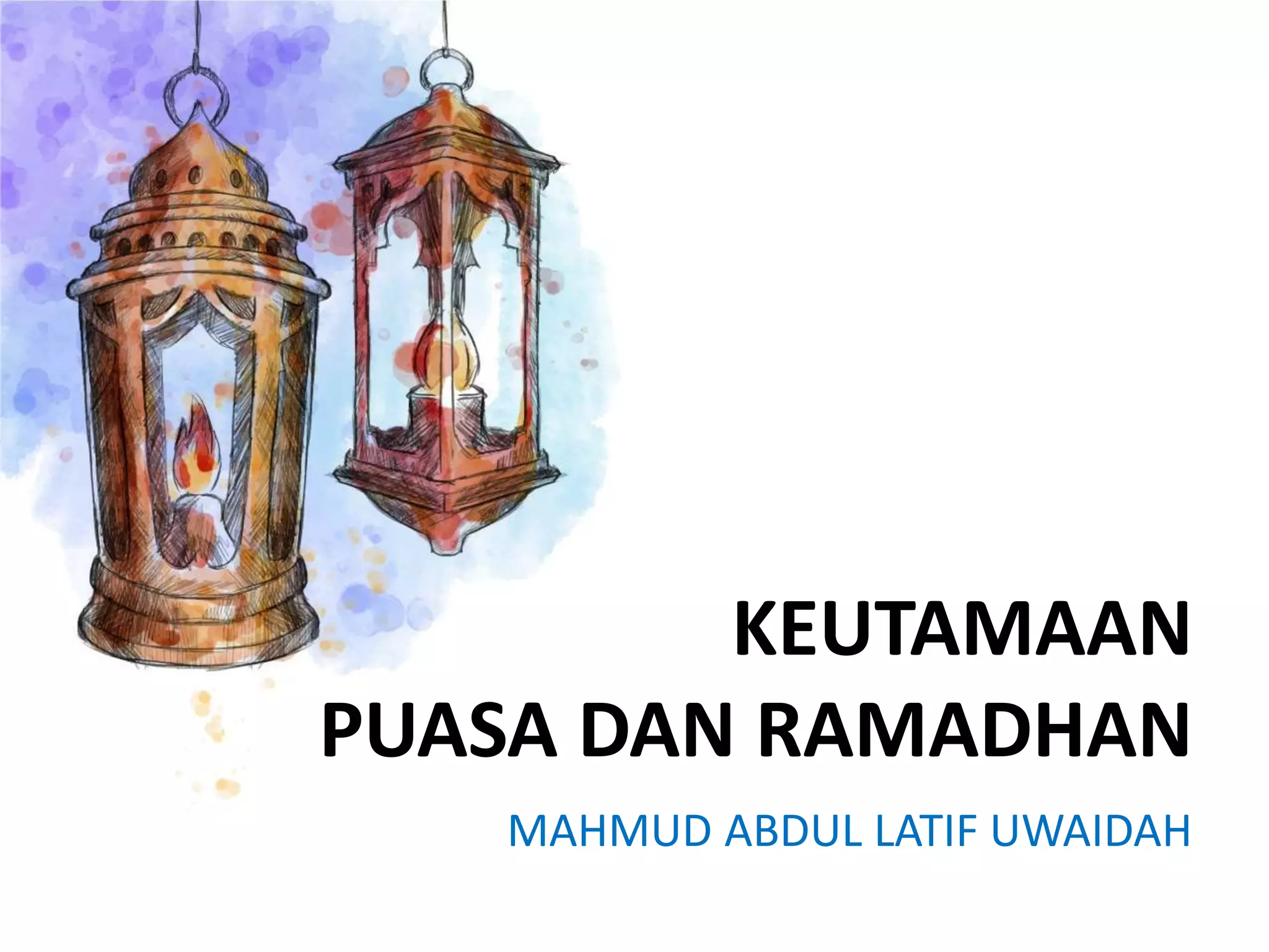 Keutamaan Puasa dan Ramadhan | PPTX
