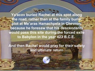 Kever Rachel Vayishlach. | PPT