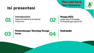 renewable energy like PLTS its take sun energy convert to electric ...