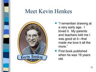 Kevin Henkes PP | PPT | Books and Literature