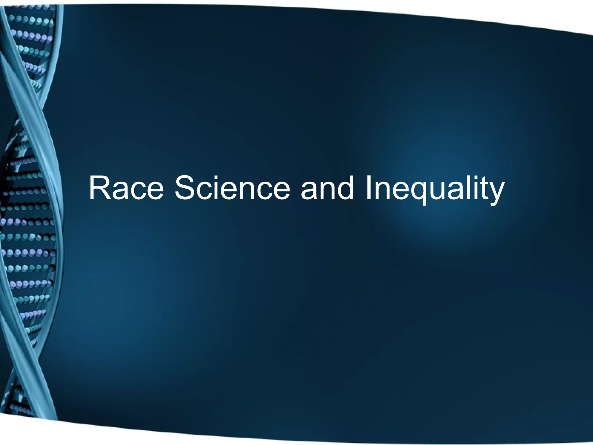 Kevin Overbeck: Race Science And Inequality | PPT