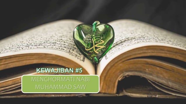 KEWAJIBAN KITA KEPADA NABI SAW by SHIDDIQ AL JAWI.pptx