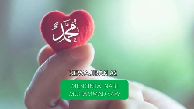 KEWAJIBAN KITA KEPADA NABI SAW by SHIDDIQ AL JAWI.pptx