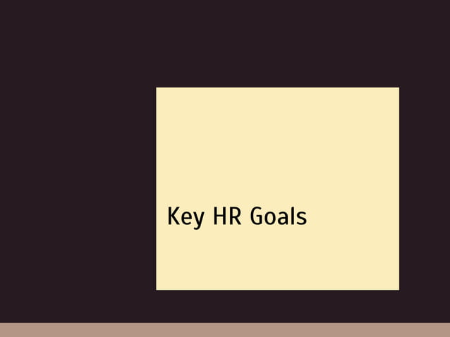 Key HR Goals and Objectives 2013 | PPT