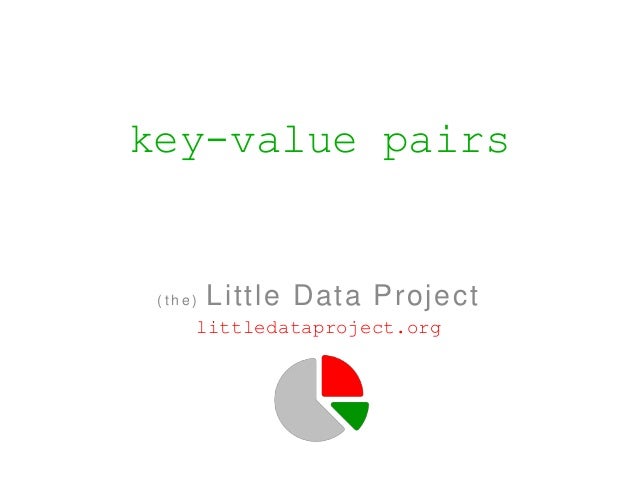 Key Value Pairs 