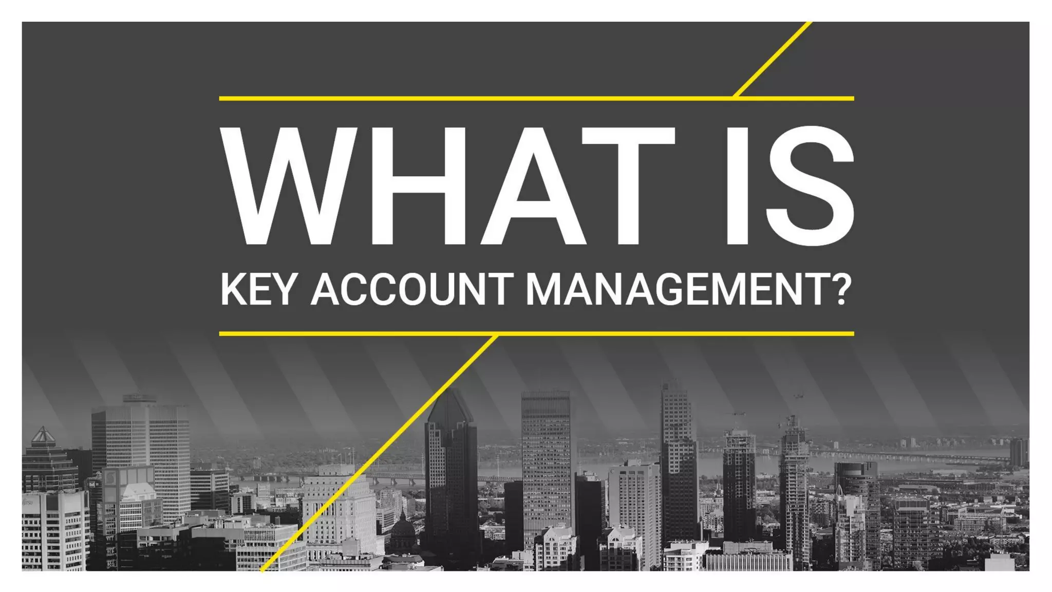 What is Key Account Management? | PPT