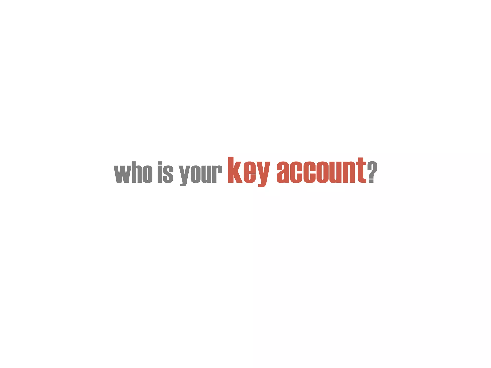 5 Steps to Effective Key Accounts Management | PDF